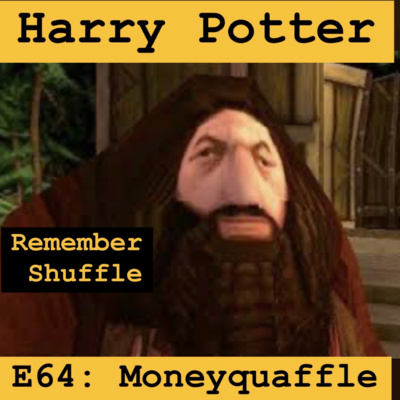 Harry Potter: E64 MoneyQuaffle by Remember Shuffle