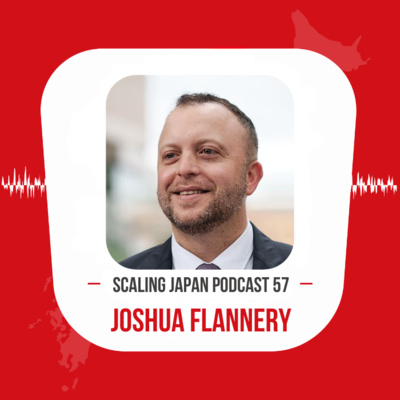 Episode 57: Japan startup Ecosystem in 2023 with Joshua Flannery by ...