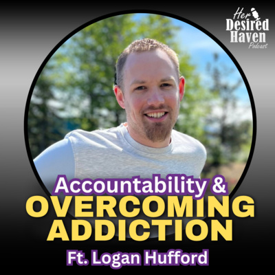 "Overcoming P*rn Addiction with God's Help!" - Ep. 73 | Her Desired ...