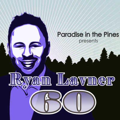 60: Ryan Lavner by Paradise in the Pines