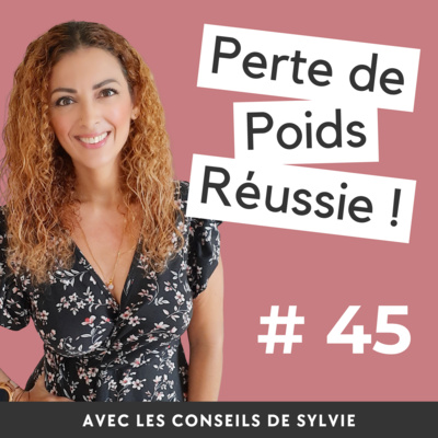 5 Indispensables Motivation pour Réussir sa Perte de Poids [#45] by Perte de Poids Réussie