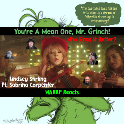 WHO'S GOT THE BEST GRINCH SONG - EPISODE 3 - WARRP Reacts to Lindsey ...