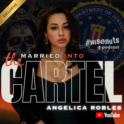 EP0306 Angelica Robles | Ex-FBI Agent’s Shocking Story: Married Into ...