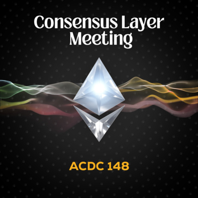 Consensus Layer Meeting 148 [2025-01-09] | ACDC 148 by Ethereum Cat ...