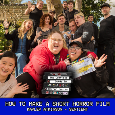 #91 - How to Make a Short Horror Film ft. Kayley Atkinson of Profound ...