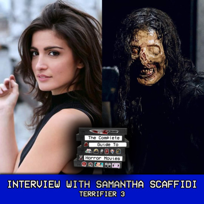 #92 - Talking Terrifier and Projects with Samantha Scaffidi by The ...