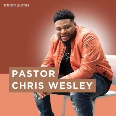 Pastor Chris Wesley by 10-20 with Ju Joyner