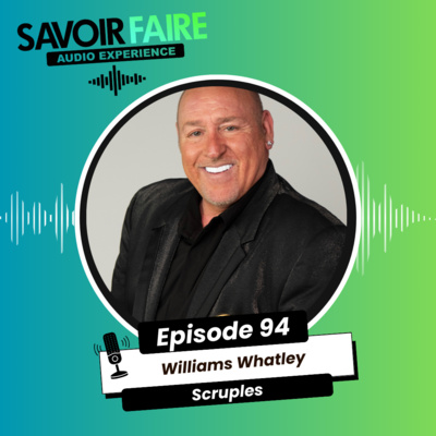 Episode 94: Interview With William Whatley by Savoir Faire Audio Experience