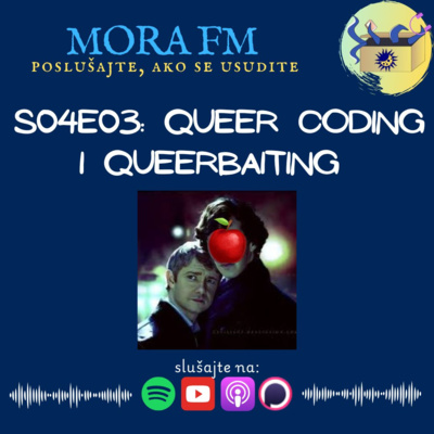 S04E03: Queer coding i queerbaiting by Mora FM