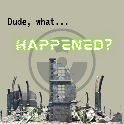 Dude, What Happened - Fallout (Part 1) by Studio 151: TU Media Lab