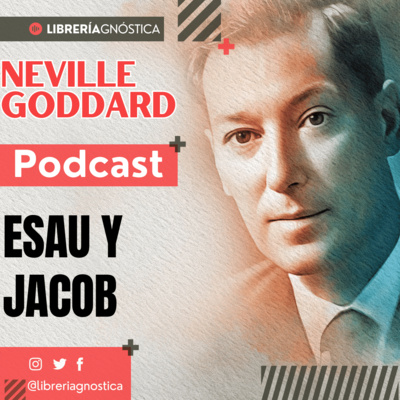 NEVILLE GODDARD Esau y Jacob Ley de la Asunción 📕 CONFERENCIA COMPLETA ...