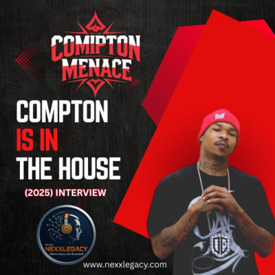 The House that Compton Menace built (2025) by Nexxlegacy