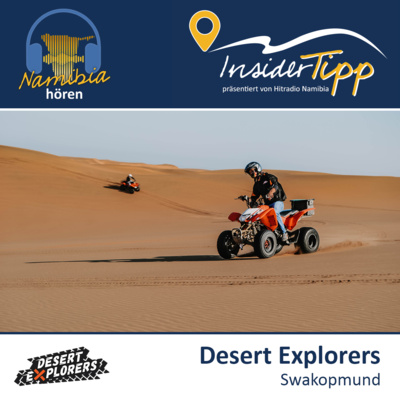 Hitradio Namibia InsiderTipp: Desert Explorers by Namibia hören - Der Hitradio Namibia Podcast