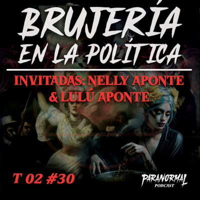 BRUJERÍA EN LA POLíTICA | Invitadas: NELLY APONTE Y LULÚ APONTE by ...
