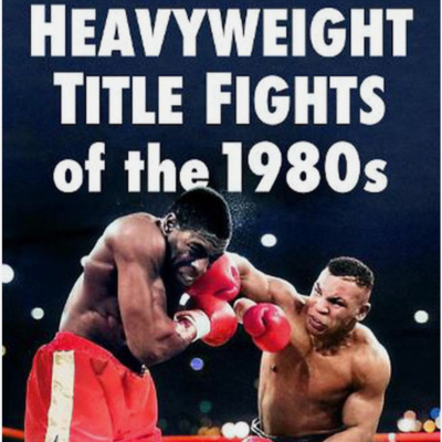 Heavyweight Championship Fights of the 1980'S by Talking Sports Books