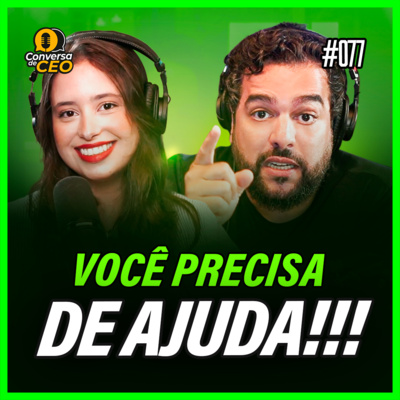 CEO não sabe se organizar sozinho! | Conversa de CEO #77 by Podcast Empresa Autogerenciável ...