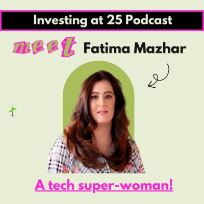 Investing at 25 • A podcast on Spotify for Creators
