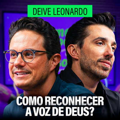 🟪🎙️ É VONTADE DE DEUS OU DO SEU EGO ? | Deive Leonardo by Como Você Fez Isso?