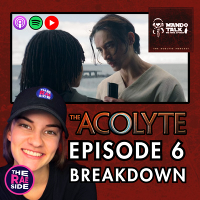 The Acolyte Episode 6 Breakdown: Teach/Corrupt with Hannah from The ...