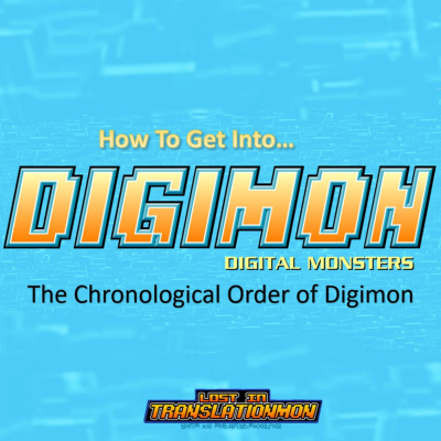 How to Get into Digimon - The Chronological Order of Digimon by Lost in ...