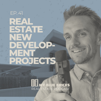 Ep 41: Real estate new development projects by My Blue Bricks Real ...