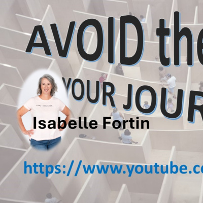Avoid the Maze with guest Isabelle Fortin "standout mindset facilitator ...
