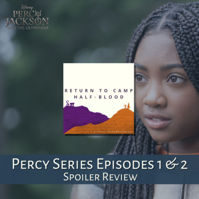 Percy Jackson Disney Plus Series: Episodes 1 & 2, Spoiler Review by ...