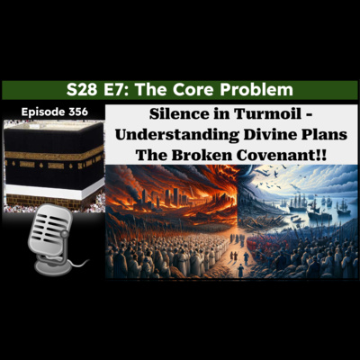S28E7: Addressing the Silence in Turmoil - Understanding Divine Plans ...