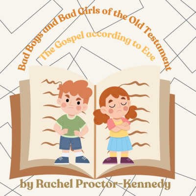 “Bad Boys and Bad Girls of the Old Testament; The Gospel according to ...