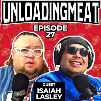 Handicapped Power Rangers w/ Isaiah Lasley | Ep 27 | UnloadingMeat w ...