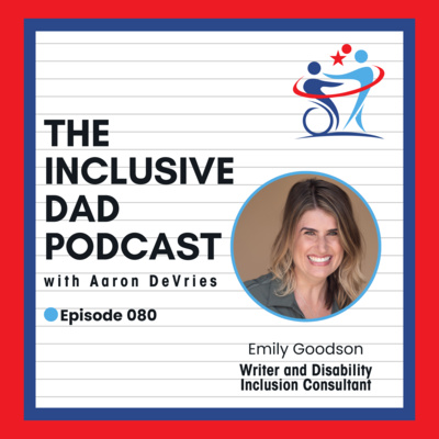 The Power of Self-Acceptance: How Disability Shaped My Life with Emily Goodson - Episode 80 by ...
