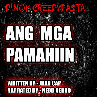 ANG MGA PAMAHIIN - TAGALOG HORROR STORY - PINOY CREEPYPASTA by Pinoy ...