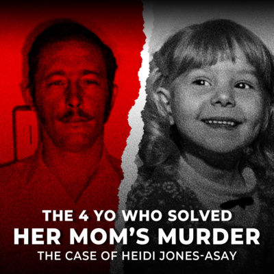 The 4 YO Who Solved Her Mom's Murder | The Case of Heidi Jones-Asay ...