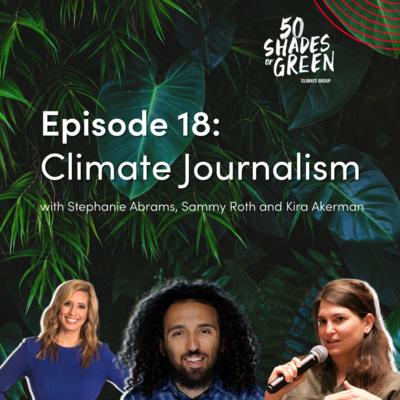Climate Journalism - Sammy Roth, Stephanie Abrams, Kira Akerman by 50 ...