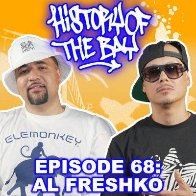 History of the Bay: Al Freshko by History of the Bay