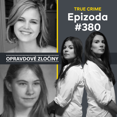 #380 - Morgan Metzer & Carrie Ann Jopek by Opravdové zločiny