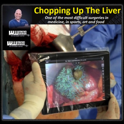Chopping Up The Liver by Weekend Warrior with Dr. Robert Klapper