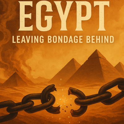 Egypt Leaving Bondage Behind Series Egypt The Wilderness The