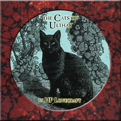 099 - The Cats of Ulthar by HP Lovecraft by FROM THE GREAT LIBRARY OF ...