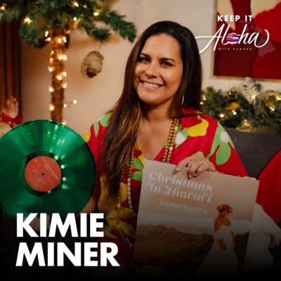 #154 | Talk story with Kimié Miner | Christmas in Hawai'i, Haku ...