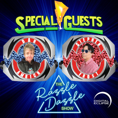 Special Guests - Dan Amrich & Stephen Frost by The Razzle Dazzle Show