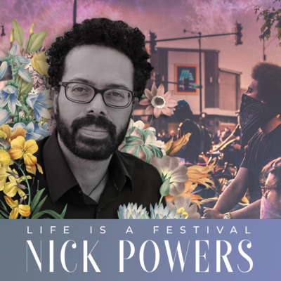 Nick Powers: The Revolution Will Be a Carnival by Life is a Festival