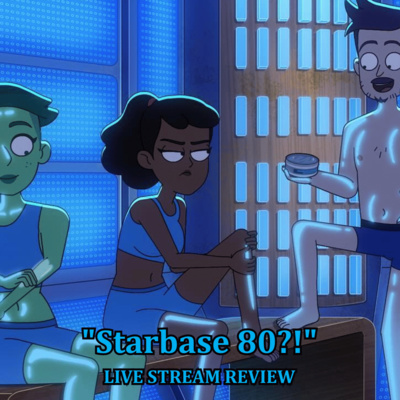 Star Trek: Lower Decks S5 E5 "Starbase 80?!" Review by Live Long and ...