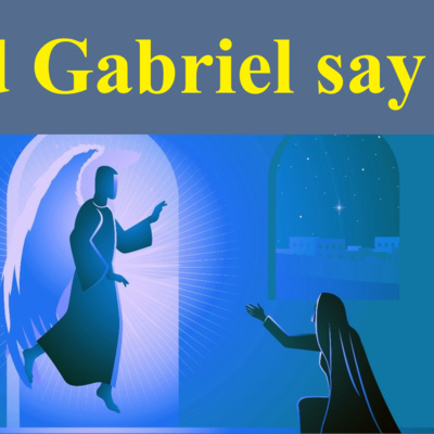 What did Gabriel say about Jesus? by Finding God's Wisdom