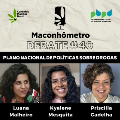 Debate #40 | Plano Nacional de Políticas sobre Drogas (PLANAD) by ...