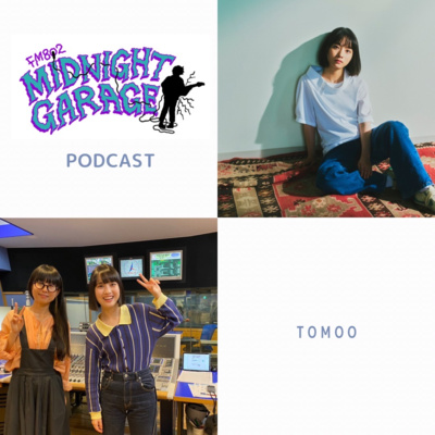 TOMOOインタビュー by FM802 MIDNIGHT GARAGE