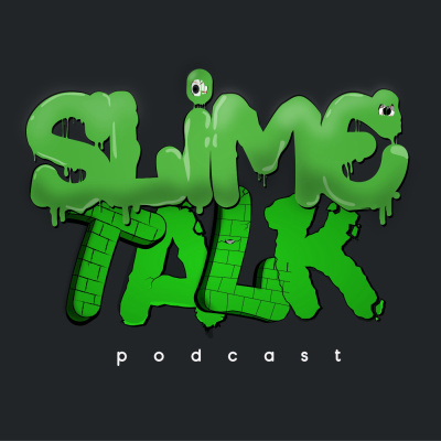 EP.54 Streets In Disarray by Slime Talk