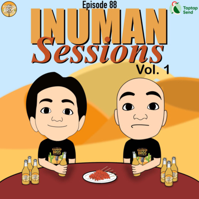 Episode 88: Inuman Sessions Vol. 1 by Buhangin Brothers