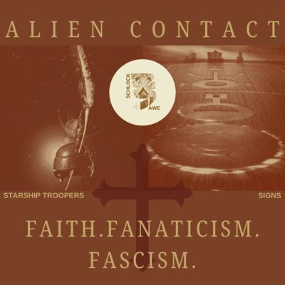 S&A 187 Faith Fascism & Aliens: Signs & Starship Troopers W/ Dan Grima ...
