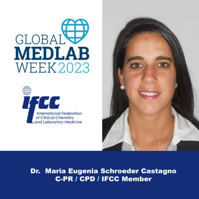 Congratulation to IFCC on the Global Med Lab Week 2023. by IFCC Podcast